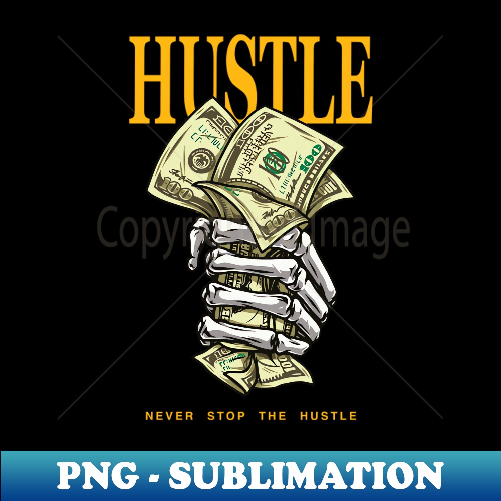 HUSTLE - Elegant Sublimation PNG Download - Stunning Sublima | Inspire ...
