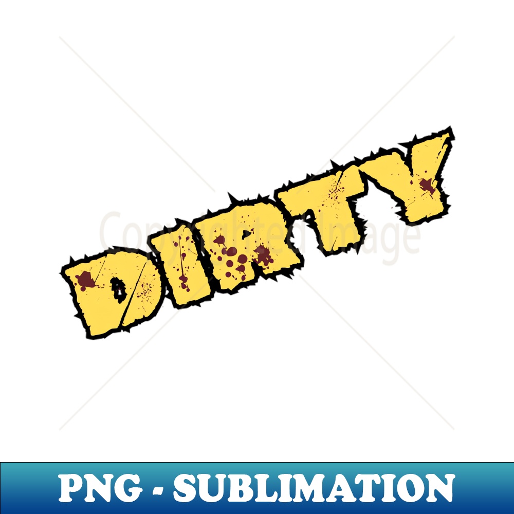 Dirty - Aesthetic Sublimation Digital File - Perfect for Sub - Inspire ...