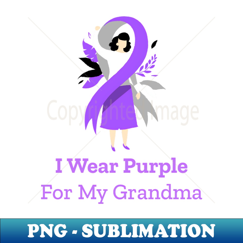 I wear purple for my grandma - Aesthetic Sublimation Digital | Inspire ...