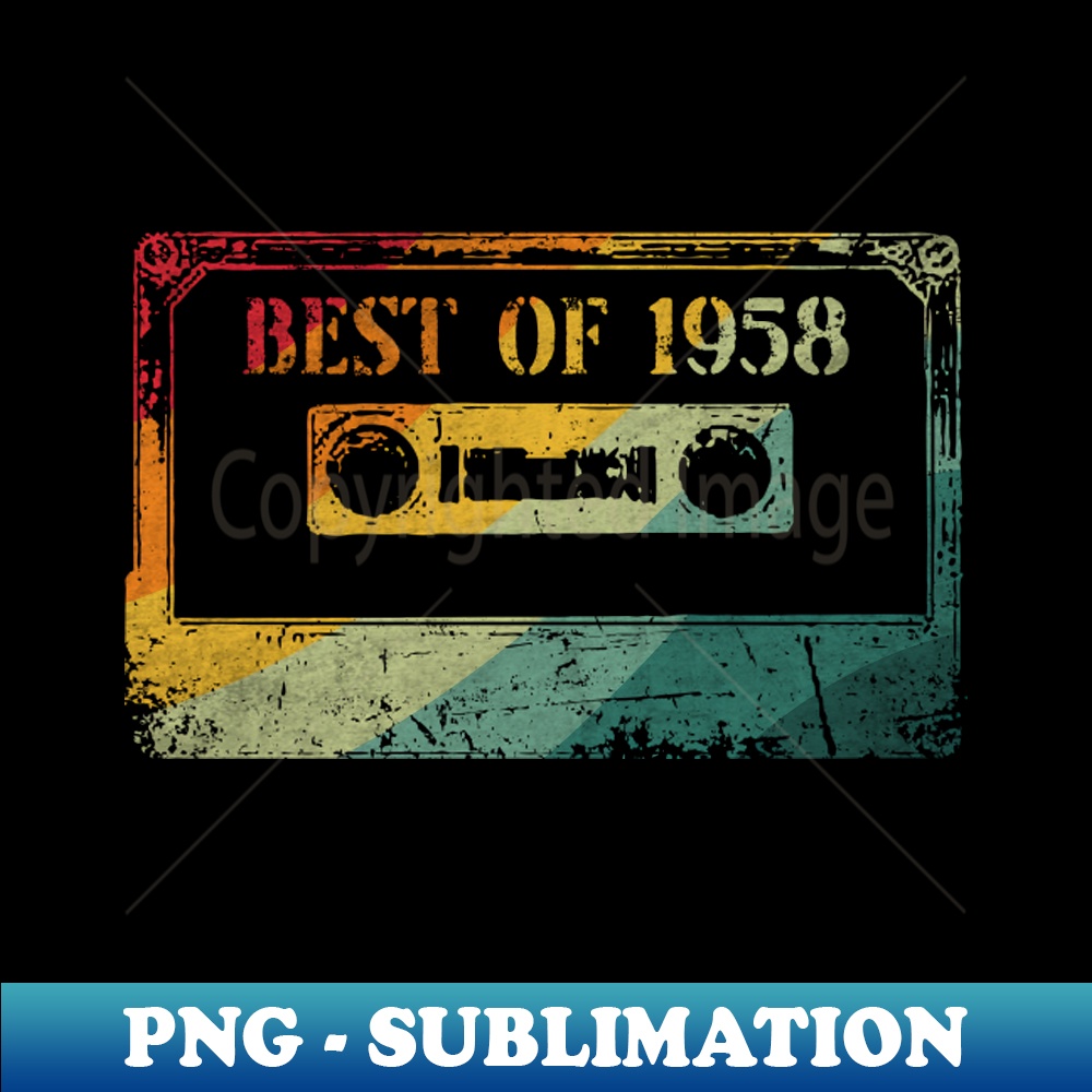 Best of 1958 Retro Cassette Tape 50s Birthday Design - PNG T - Inspire ...
