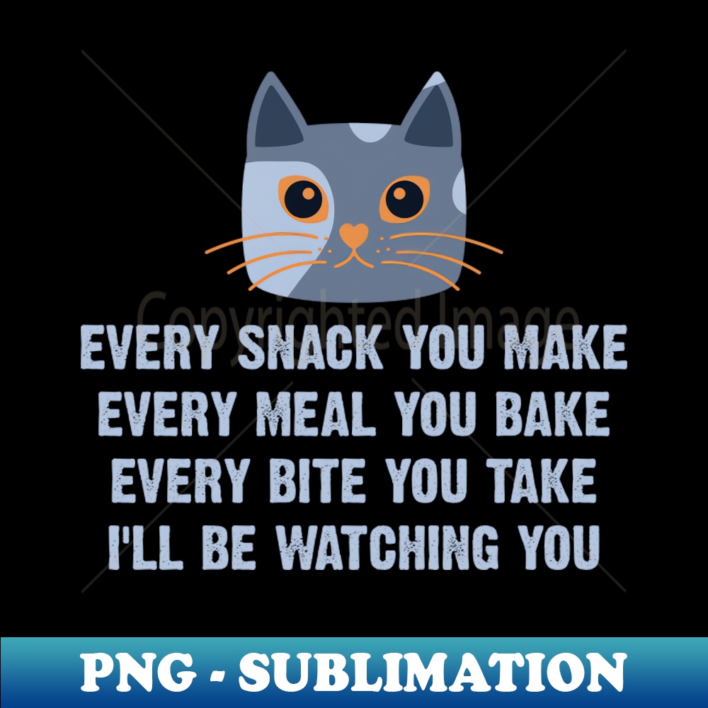 Every Snack You Make Every Meal You Bake Every Bite You Take | Inspire ...