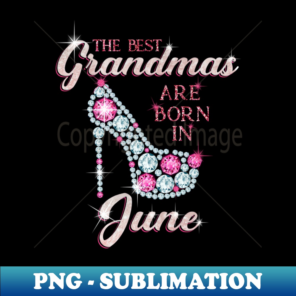 The best GRANDMAS are born in June - Grandma June birthday - | Inspire ...