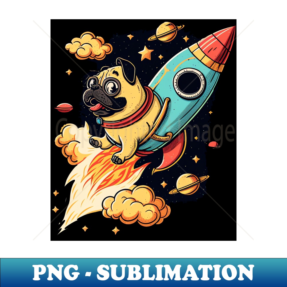 pug flying into space with a rocket - Stylish Sublimation Di - Inspire ...