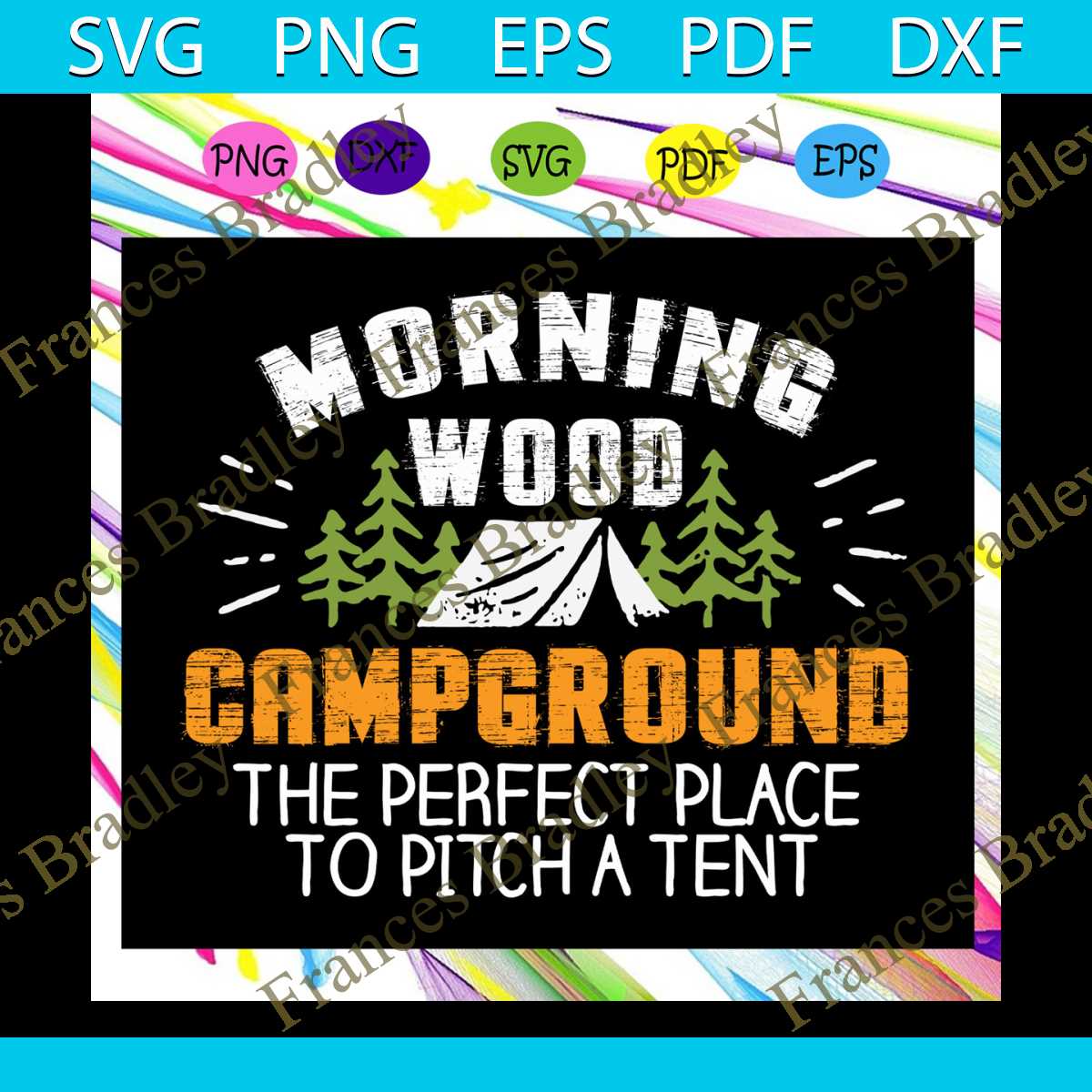 Morning Wood Campground Is Perfect Place To Pitch A Tent Svg | Inspire ...