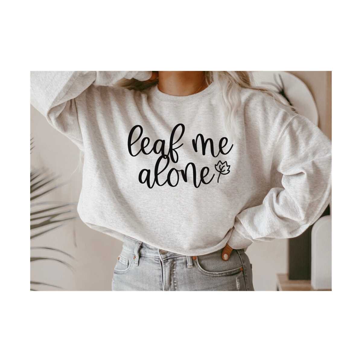 Leaf Me Alone SVG | Fall Svg | Happy Fall Svg | Welcome Fal | Inspire ...