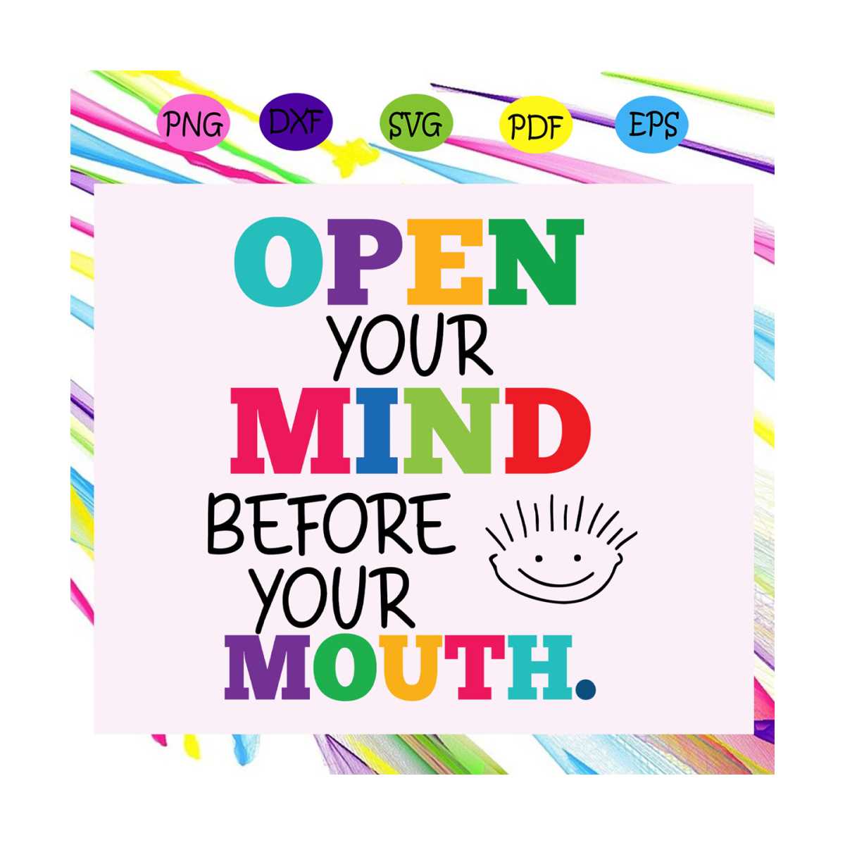 Open your mind before your mouth svg, open mind svg, think b | Inspire ...