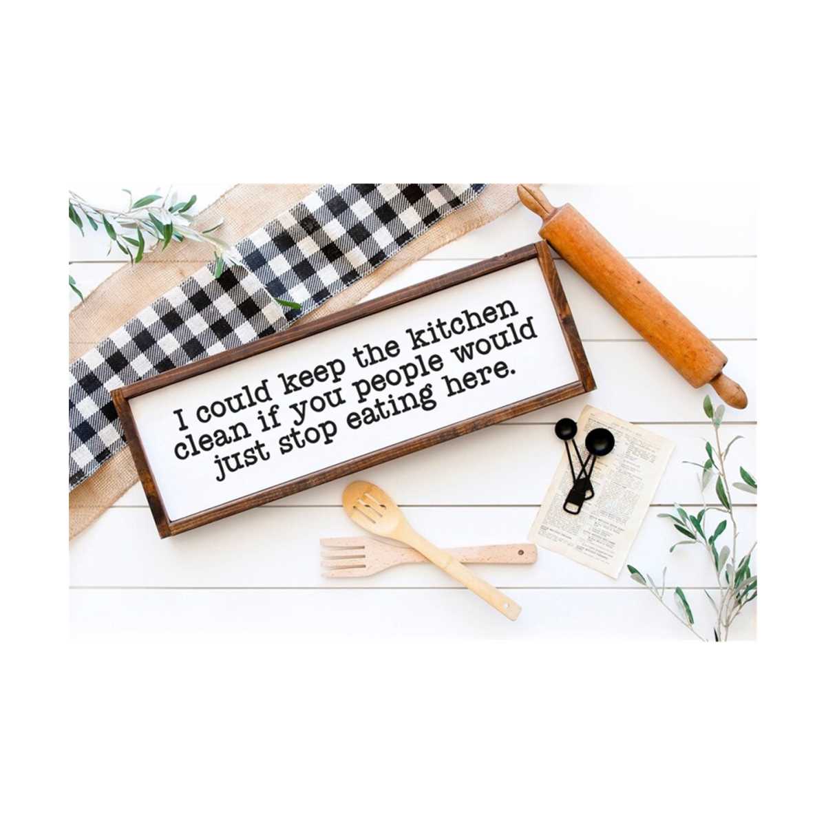 I Could Keep The Kitchen Clean If You People Would Stop Eati | Inspire ...