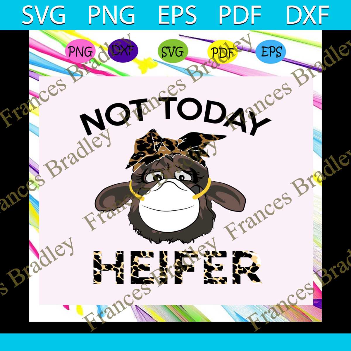 Not today heifer svg, heifer svg, heifer cow, not my pasture | Inspire ...