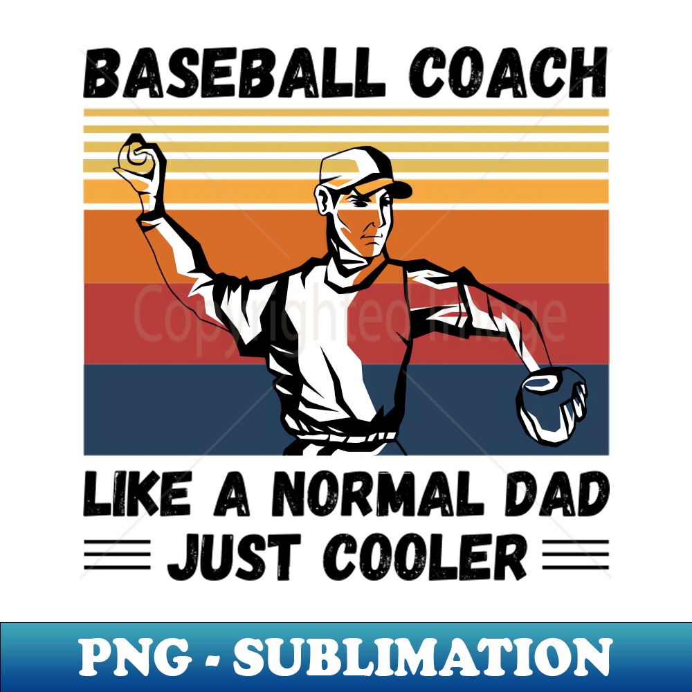 Baseball Coach Like A Normal Coach Just Cooler Vintage Style | Inspire ...
