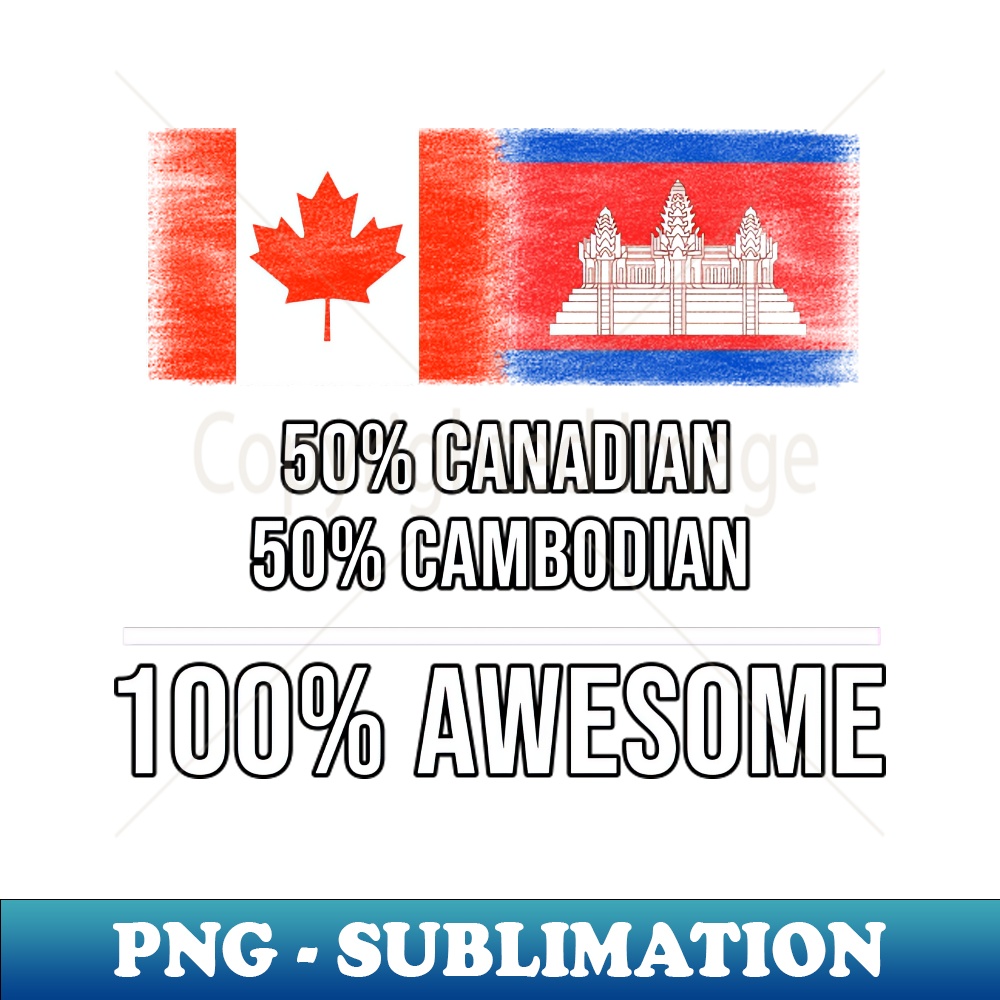 50 Canadian 50 Cambodian 100 Awesome - Gift for Cambodian He | Inspire ...