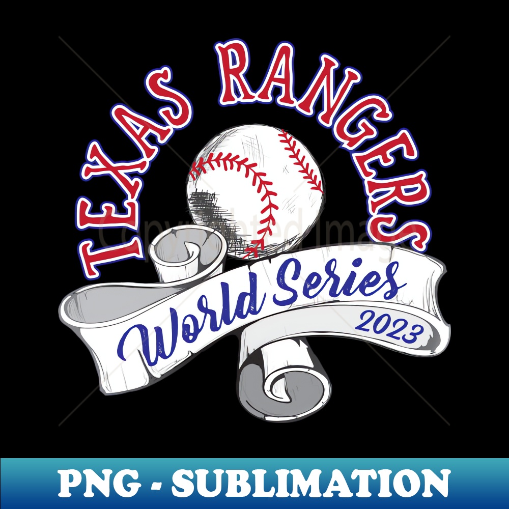 Texas Rangers World Series 2023 - Modern Sublimation PNG Fil | Inspire ...