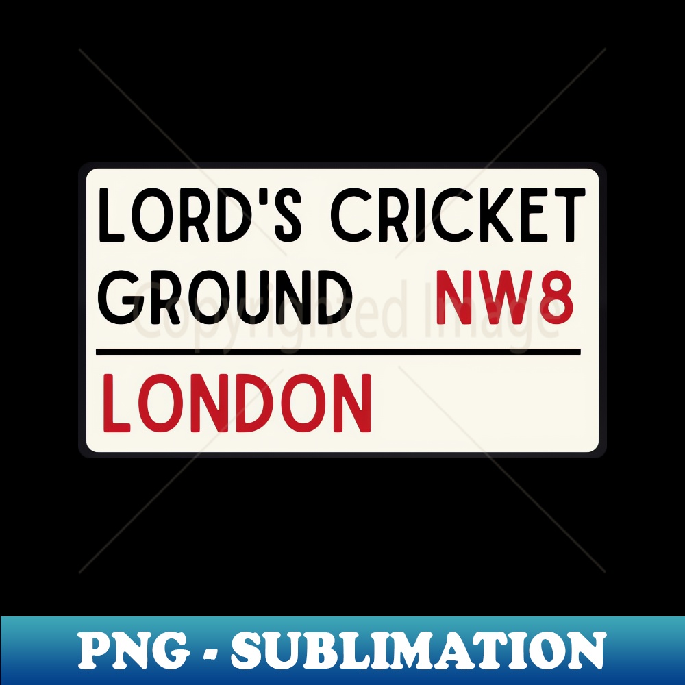 Lords Cricket Ground Road Sign - PNG Sublimation Digital Dow - Inspire ...