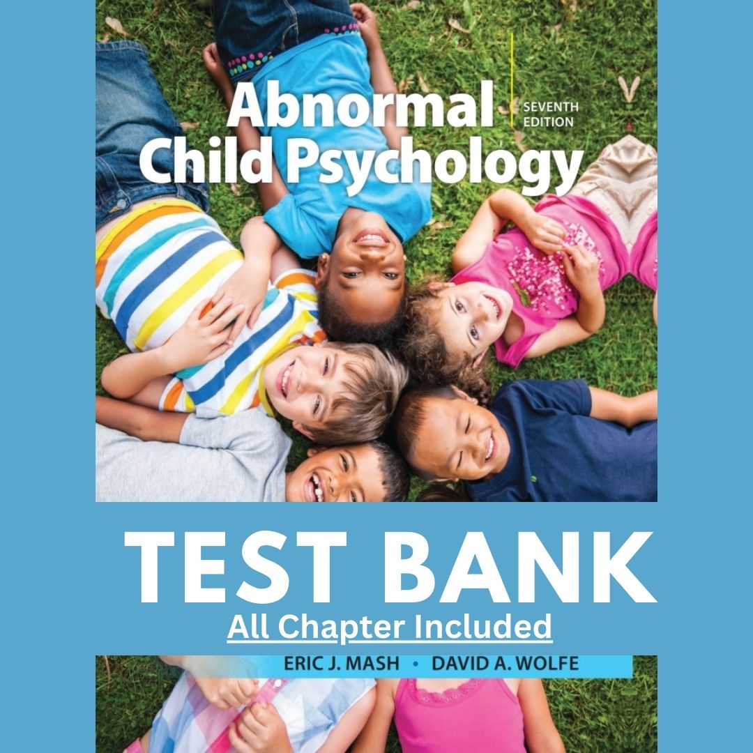 Test Bank Abnormal Child Psychology 7th Edition Mash 9781337 - Inspire ...