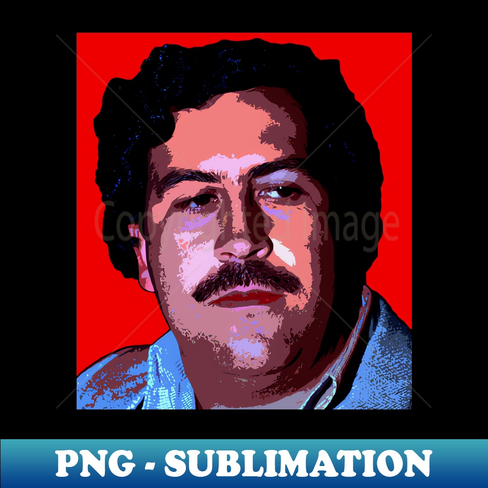 pablo escobar - Stylish Sublimation Digital Download - Unlea - Inspire ...