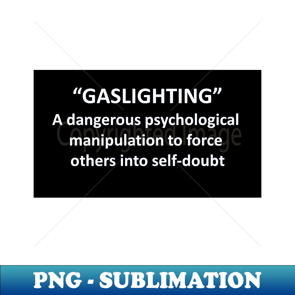 Banned Words Gaslighting - Creative Sublimation PNG Download - Inspire ...
