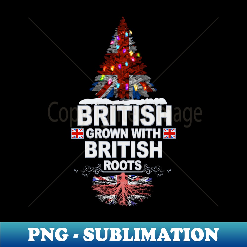 British Grown With British Roots - Gift for British With Roo - Inspire ...
