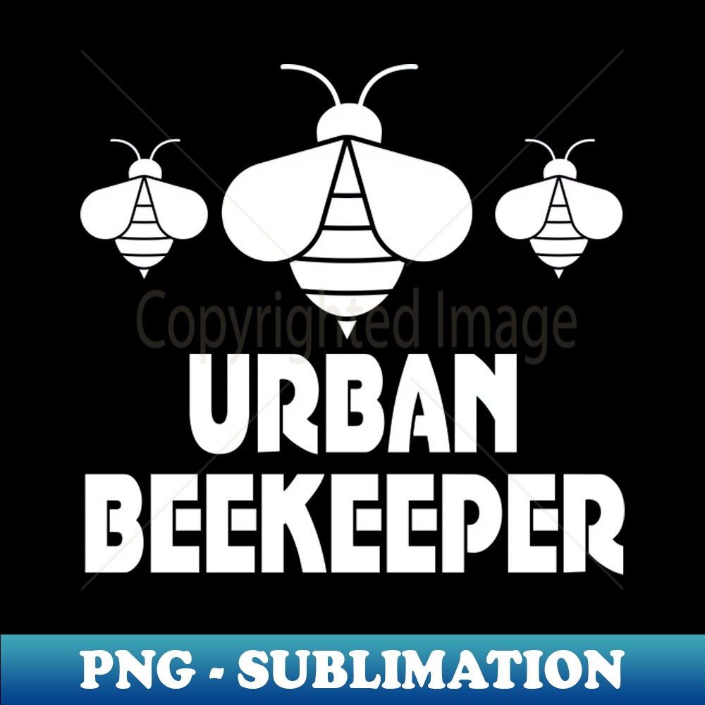 Urban Beekeeper - Vintage Sublimation PNG Download - Bring Y - Inspire ...