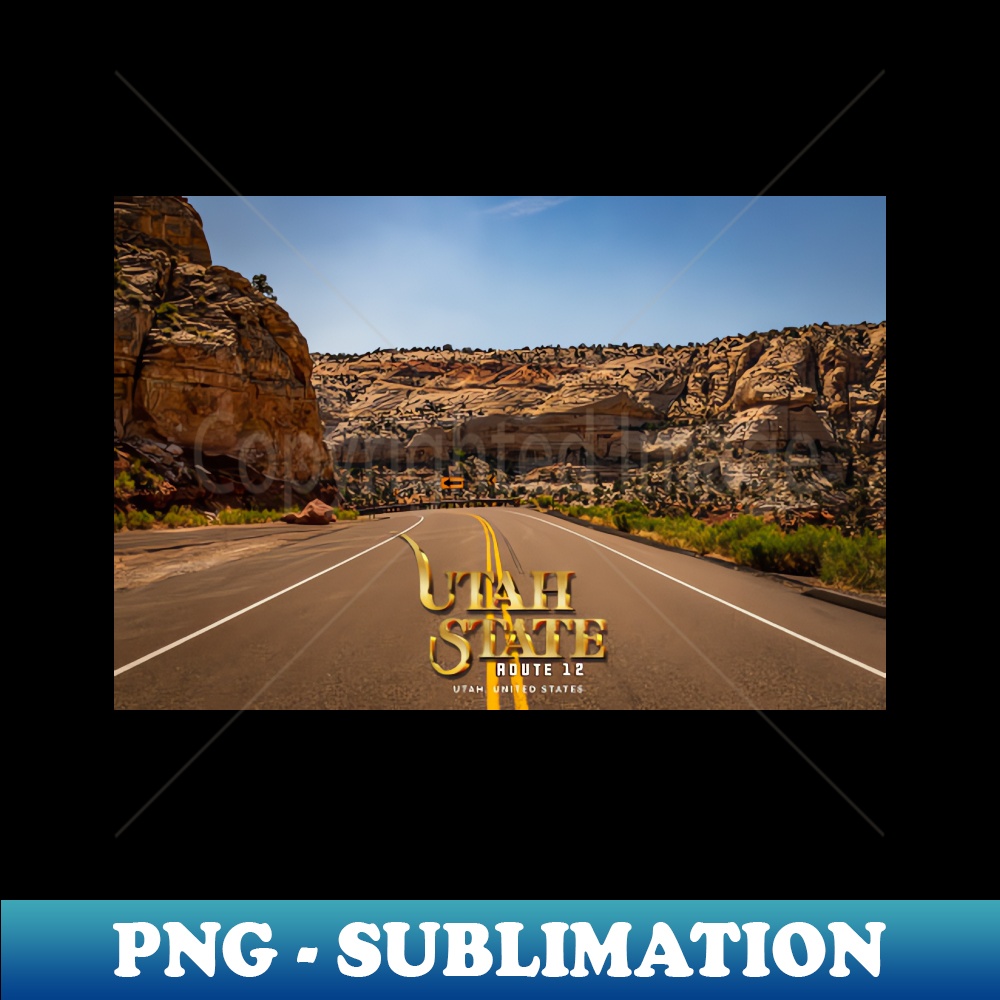 Utah State Route 12 Scenic Drive - Elegant Sublimation PNG D | Inspire ...