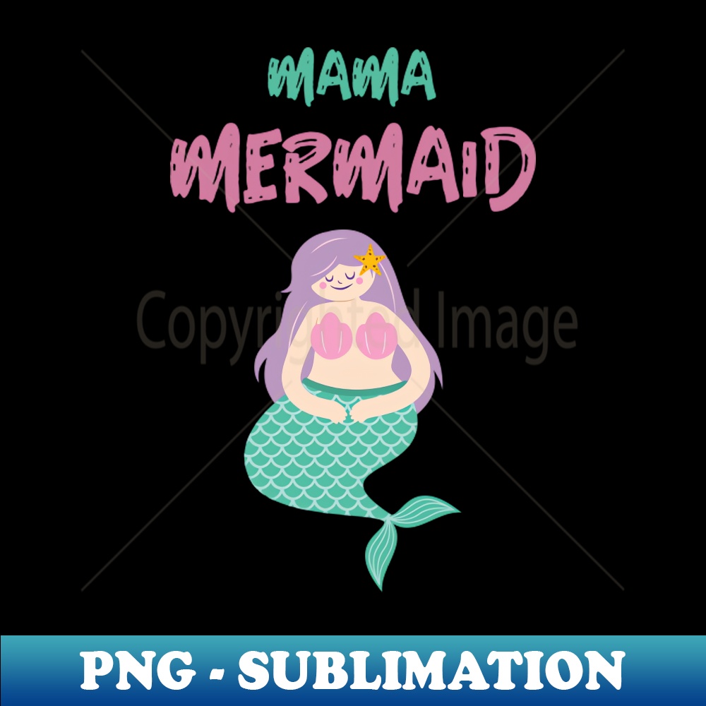 mama mermaid - PNG Transparent Digital Download File for Sub | Inspire ...