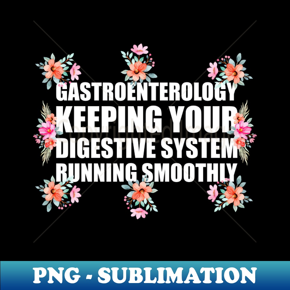 Digestive System Running Smoothly Funny Gastroenterology - T | Inspire ...
