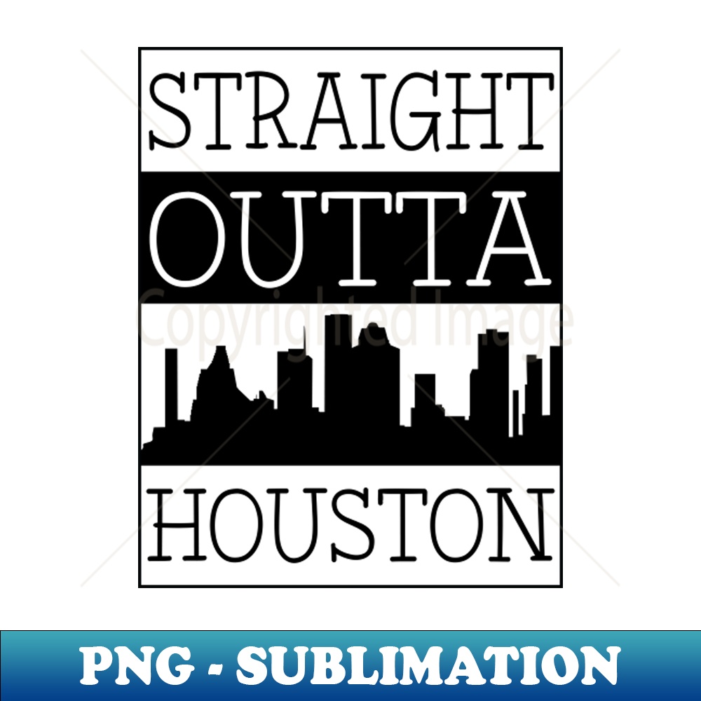 Houston Skyline Straight Outta Houston City Fans Souvenir - | Inspire ...