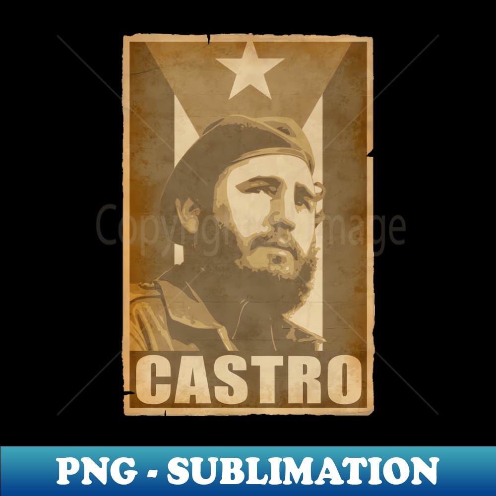 Fidel Castro Propaganda Poster - PNG Transparent Sublimation - Inspire ...