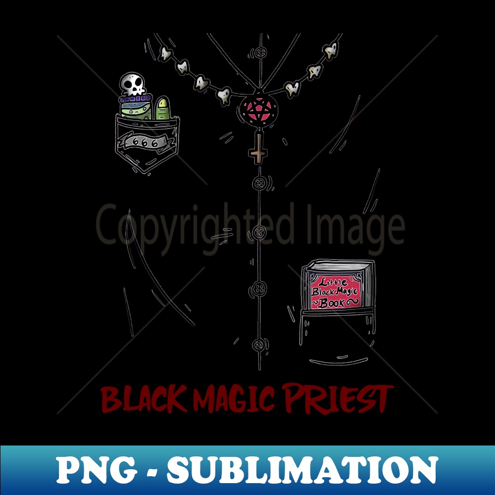 Black Magic Priest - Special Edition Sublimation PNG File - | Inspire ...