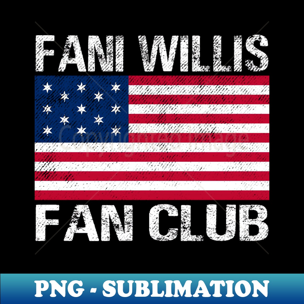 Fani Willis Fan Club - Exclusive Sublimation Digital File - - Inspire ...