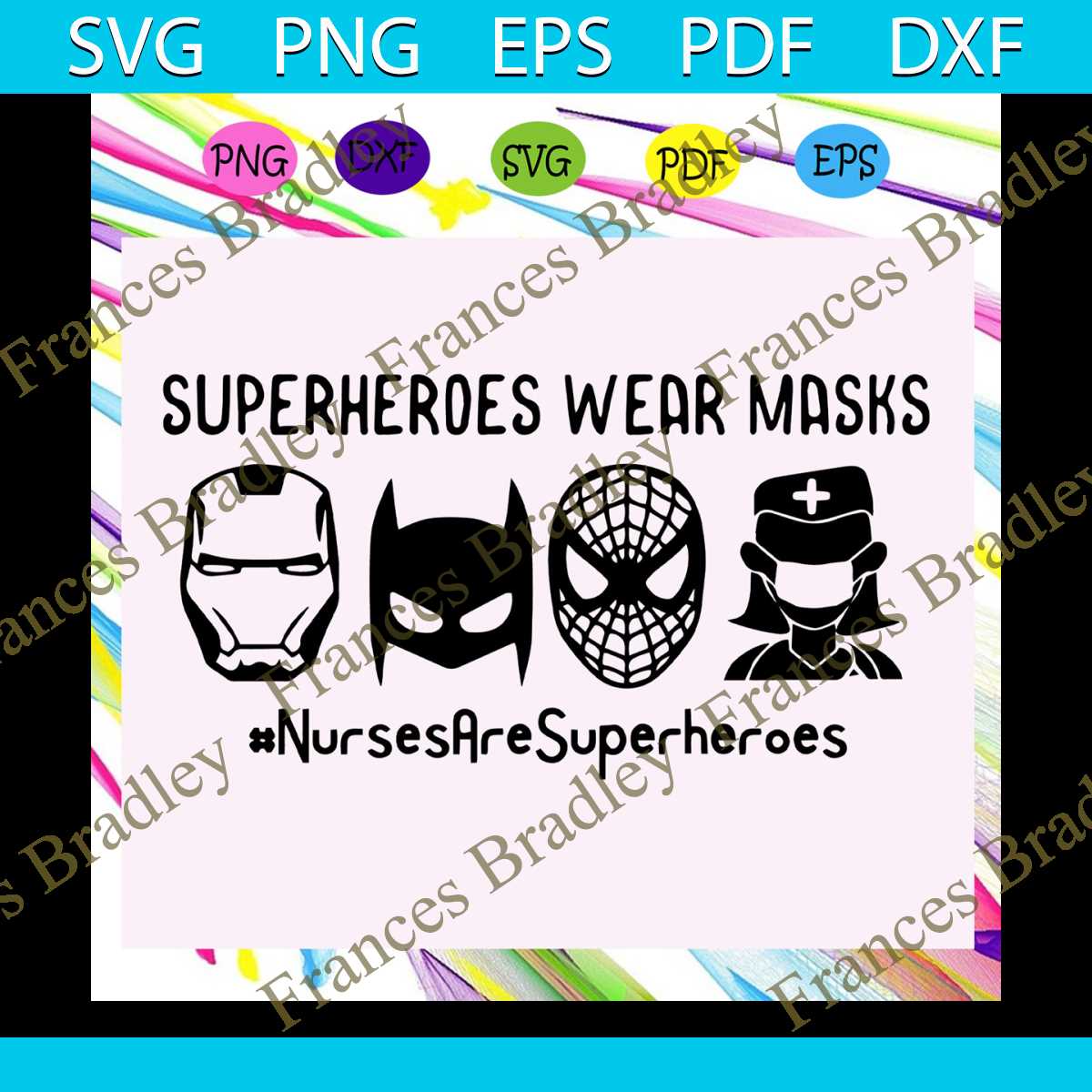 Superheroes wear masks svg, Nurse are superheroes, Superhero - Inspire ...