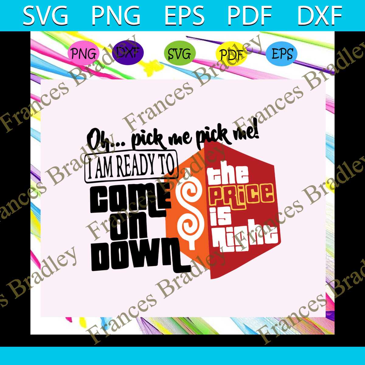 The Price Is Right Svg, Come On Down Svg, Price Svg, Right S | Inspire ...