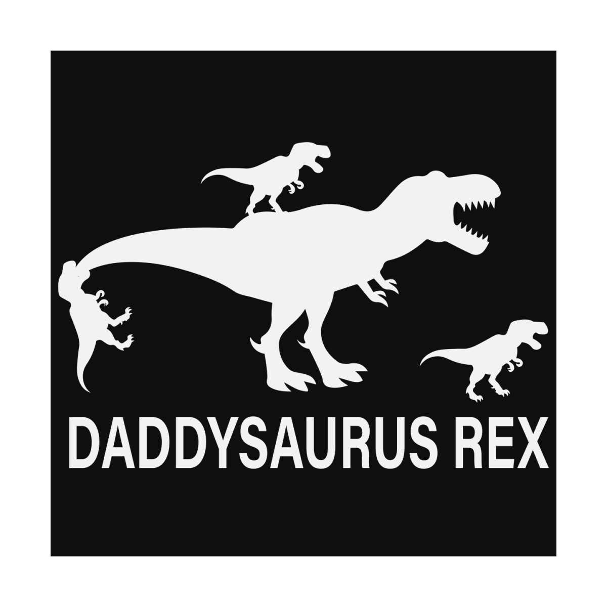Daddysaurus Rex, Trending Svg, Daddysaurus Svg, Four Whole Y | Inspire ...
