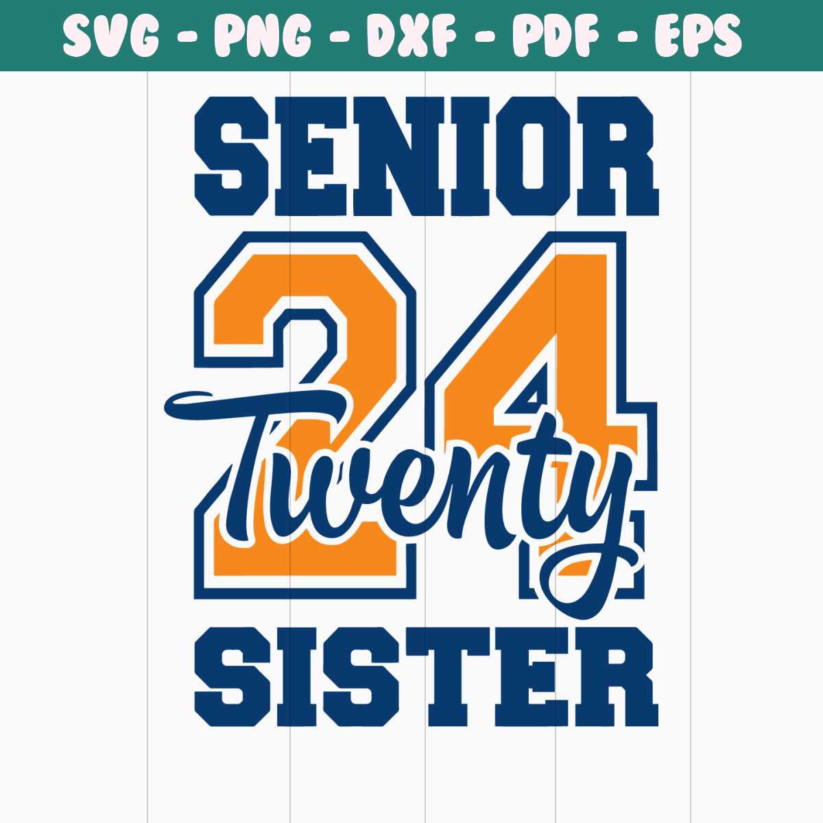 Senior 2024 Sister SVG, Senior twenty 24 Sister, Proud siste | Inspire ...