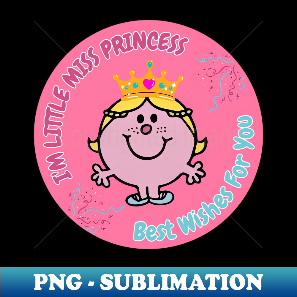Im little miss princess - Retro PNG Sublimation Digital Down | Inspire ...