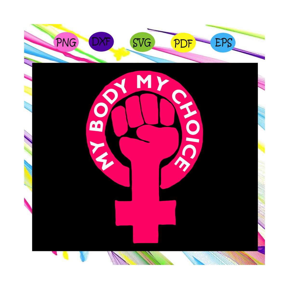 My body my choice, body giggle, body giggle svg, my body gig | Inspire ...