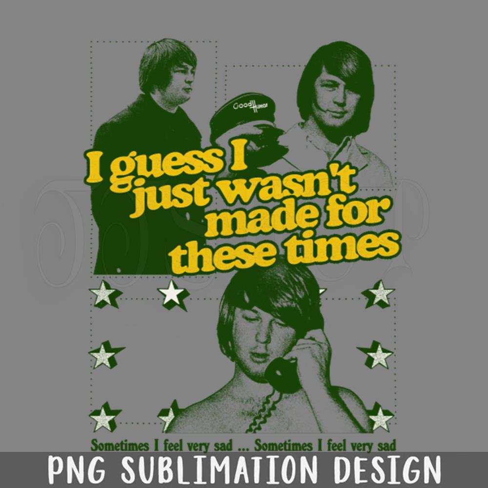 I Wasnt Made For These Times Original Vintage Style Design | Inspire Uplift