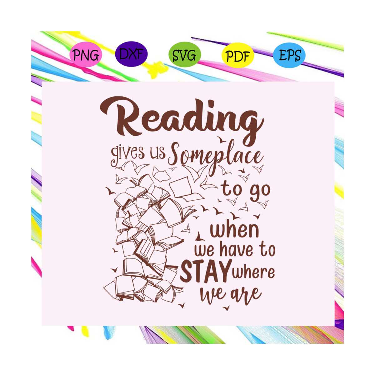 Reading gives us someplace to go, reading svg, reading lover - Inspire ...