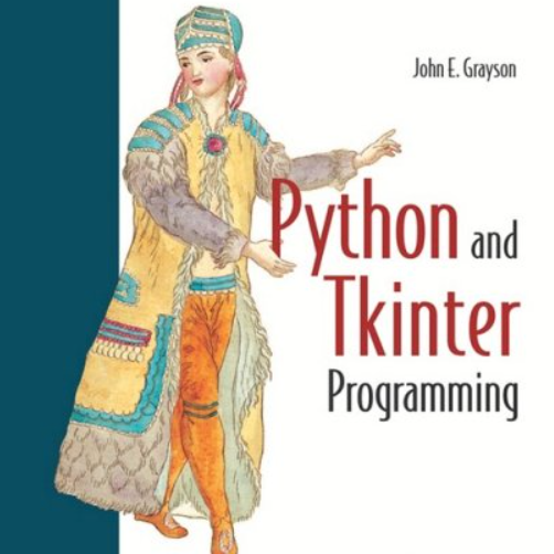 Python and Tkinter Programming by John Grayson | Inspire Uplift