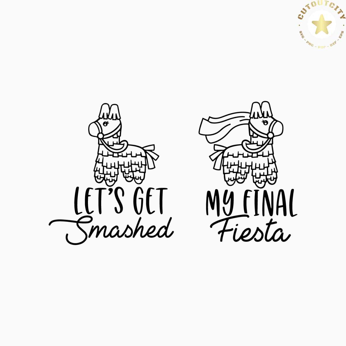 My final Fiesta svg,Lets get Smashed svg,Bachelorette party | Inspire ...
