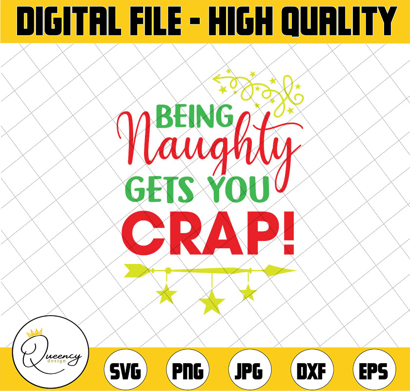 Christmas gag gift svg , being naughty gets you crap, svg, | Inspire Uplift