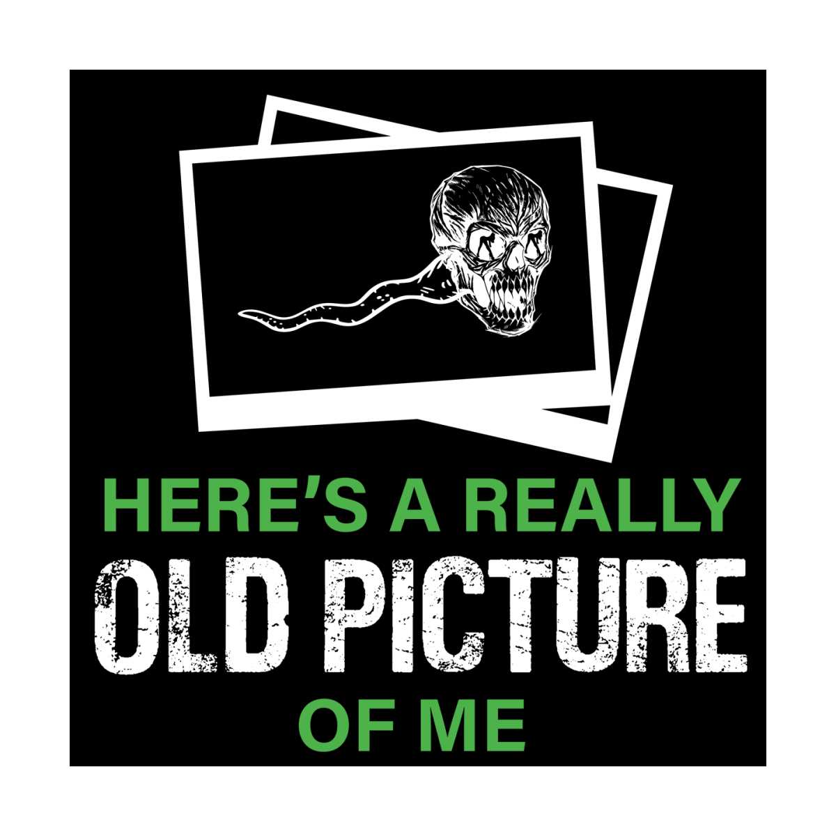 Here's A Really Old Picture Of Me, Halloween Svg, Halloween | Inspire ...
