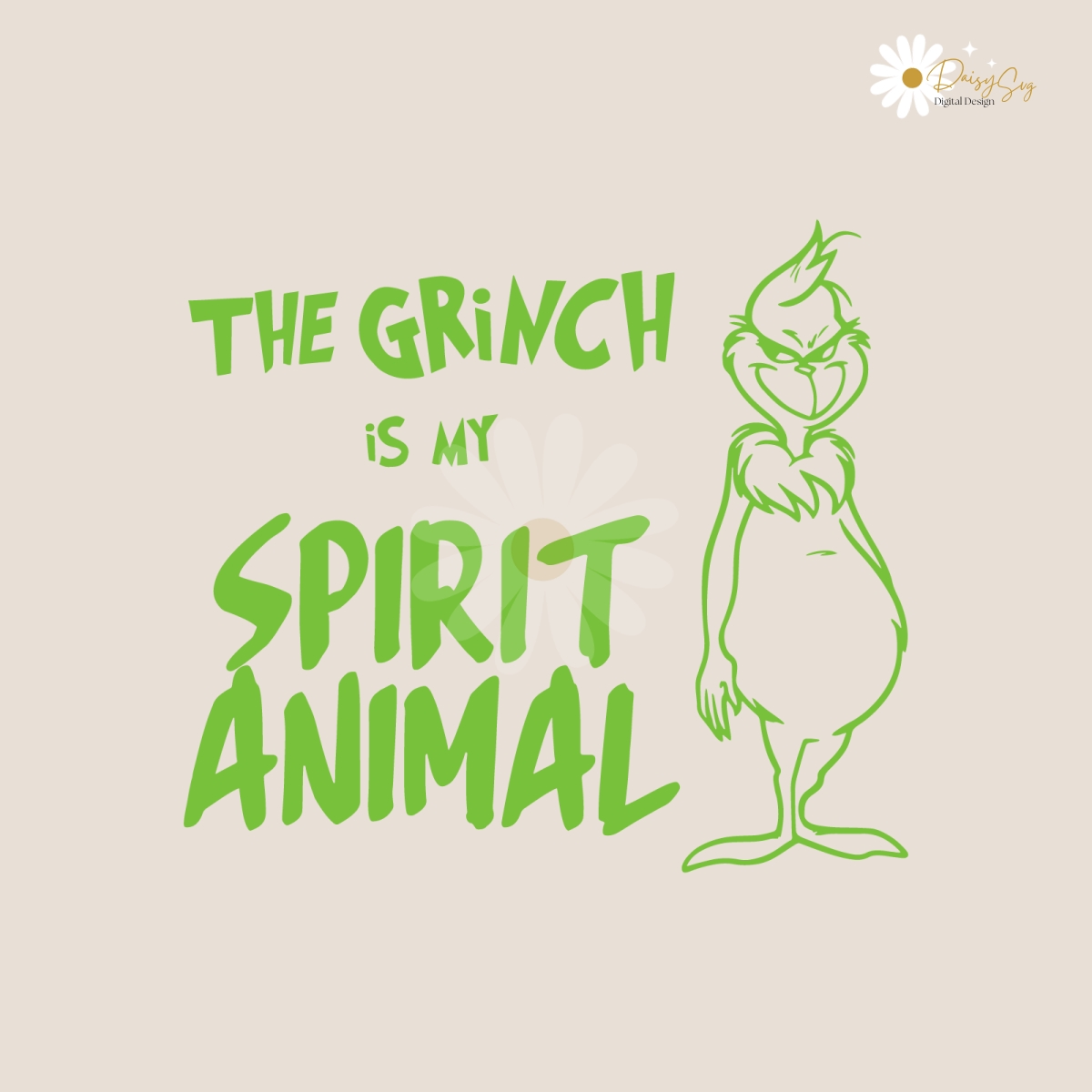 The Grinch is my Spirit Animal SVG Graphic Design File | Inspire Uplift