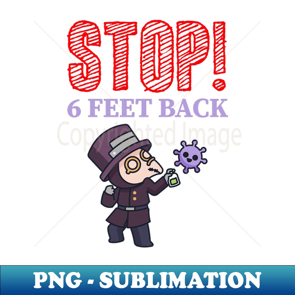 Stop 6 Feet Back - Vintage Sublimation PNG Download - Perfec | Inspire ...