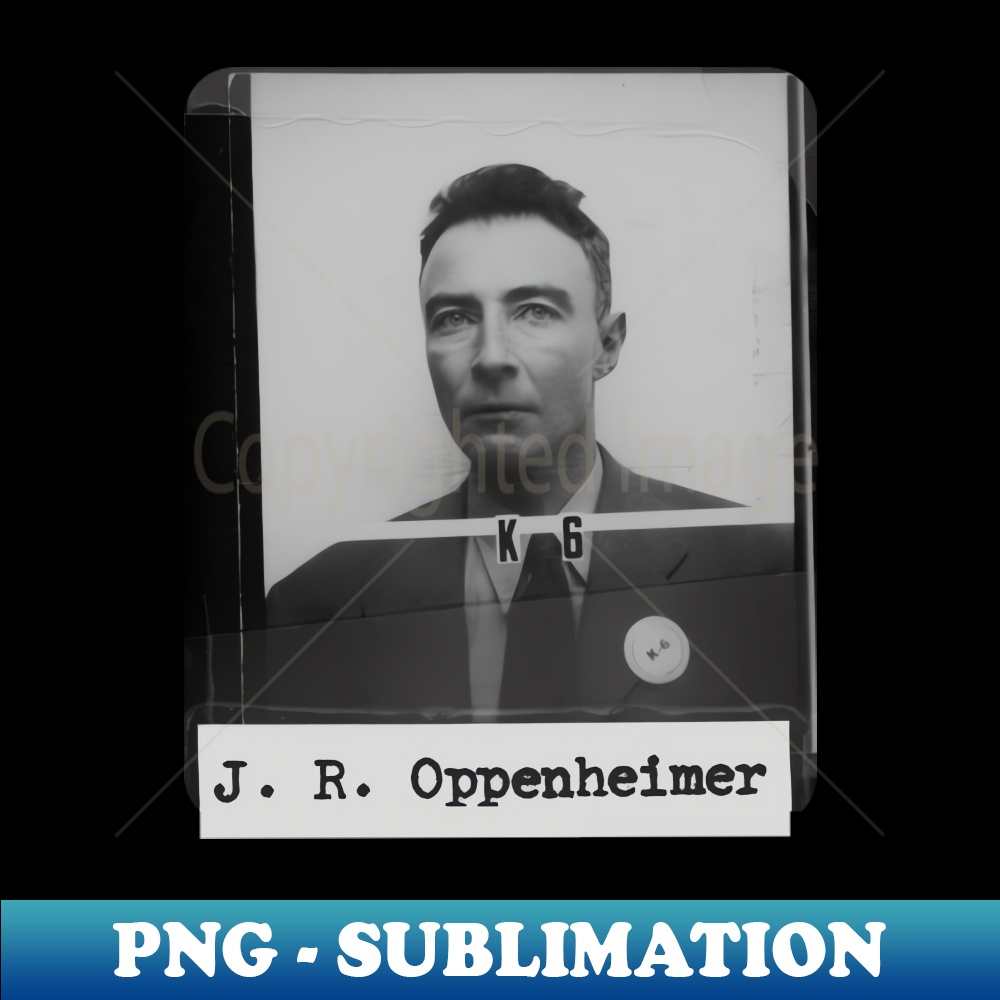 Robert Oppenheimer - PNG Transparent Sublimation Design - Tr - Inspire ...