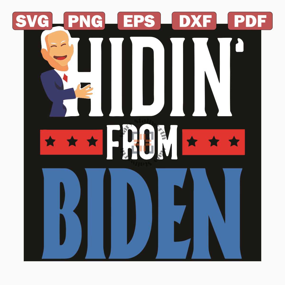 Hidin From Biden 2020 Svg, Trending Svg, Hidin Svg, Biden 20 - Inspire ...