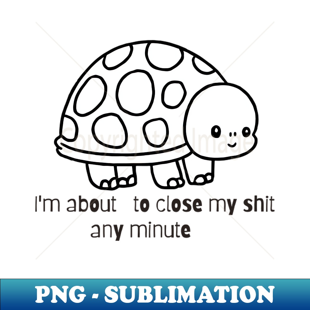 Grumpy Turtle - Exclusive Sublimation Digital File - Unleash | Inspire ...