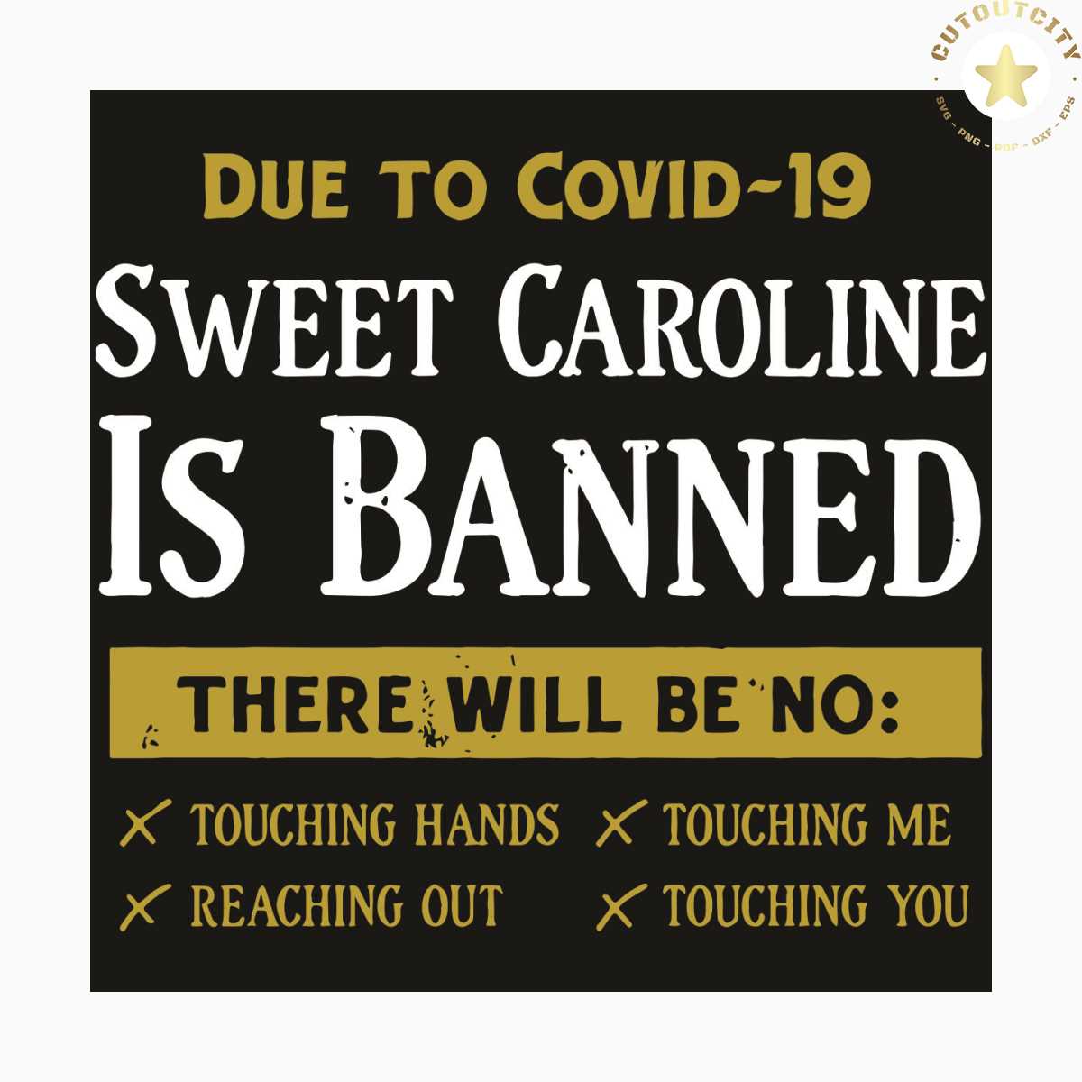 Due To Covid 19 Sweet Caroline Is Banned Svg, Trending Svg, | Inspire ...