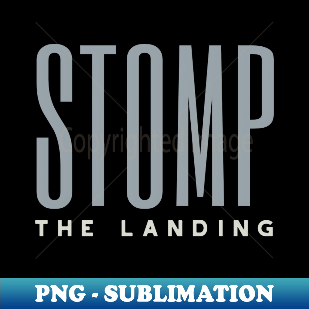 Stomp the Landing - PNG Transparent Digital Download File fo - Inspire ...