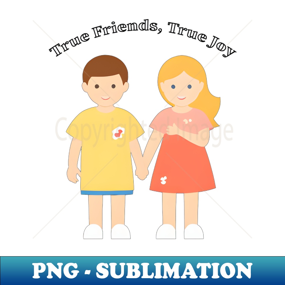 True Friends True Joy - PNG Sublimation Digital Download - D | Inspire ...