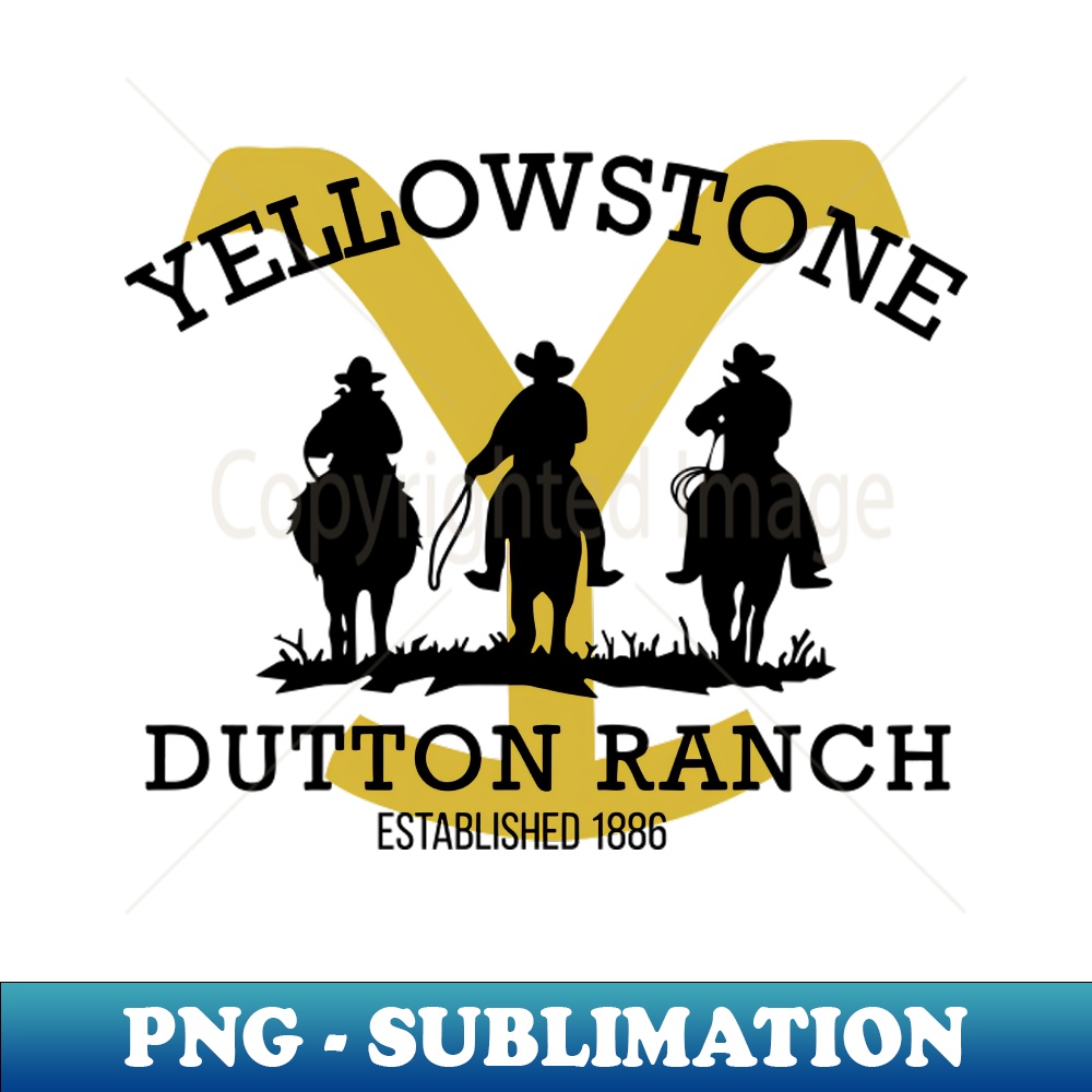 Yellowstone Dutton Ranch - Special Edition Sublimation PNG F | Inspire ...