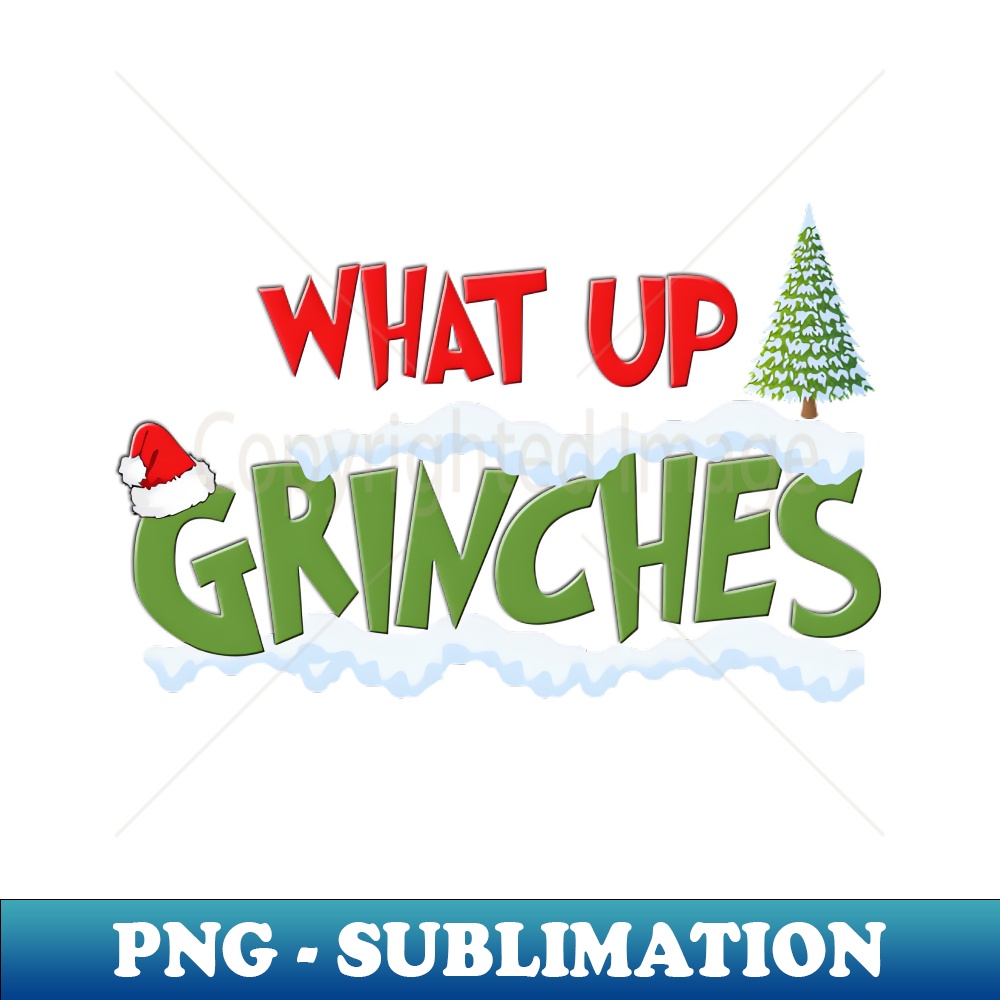 Christmas Gifts What Up Grinches Shirt Holiday Party Funny C | Inspire ...